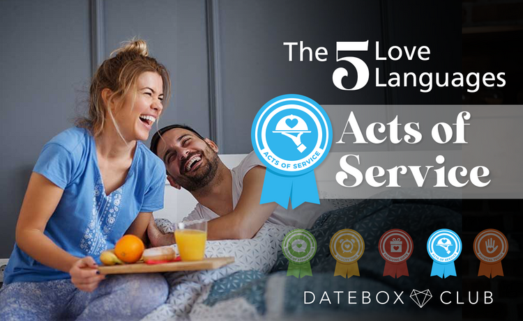 The Five Love Languages: Acts of Service Date Night Ideas – DateBox Club